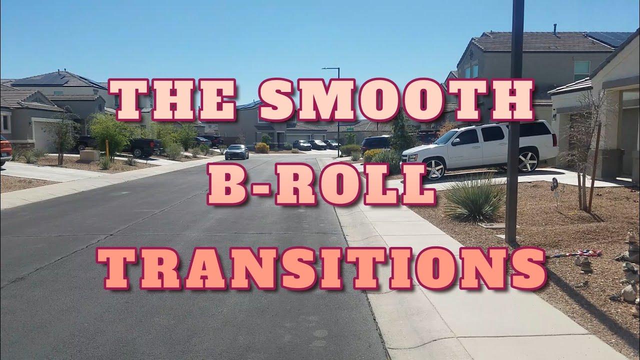 THE SMOOTH B-ROLL TRANSITIONS - YouTube