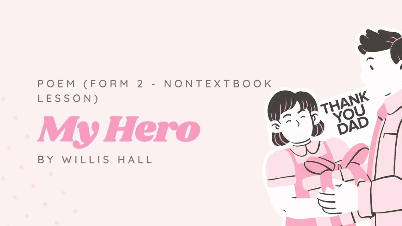 Form 2 Non-textbook Lesson [Poem - My Hero] - YouTube