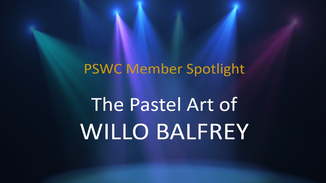 Pastel Society of the West Coast Member Spotlight: Willo Balfrey - YouTube