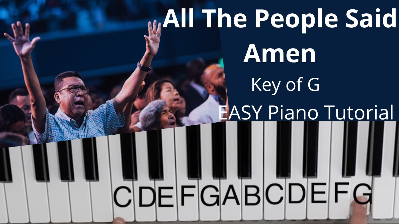 All the People Said Amen -Matt Maher (Key of G)//EASY Piano Tutorial ...