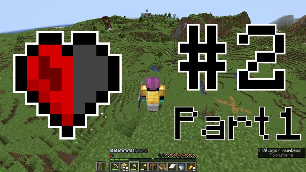 Minecraft Half Heart Hardcore Attempt 2 Part 1 - YouTube