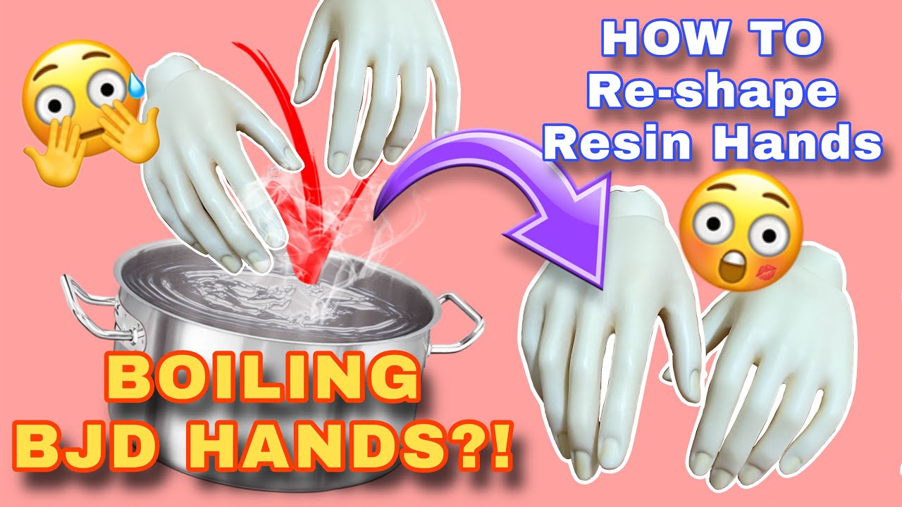 [TUTORIAL] Boiling BJD hands?! HOW TO re-shape Resin Doll Hands - YouTube