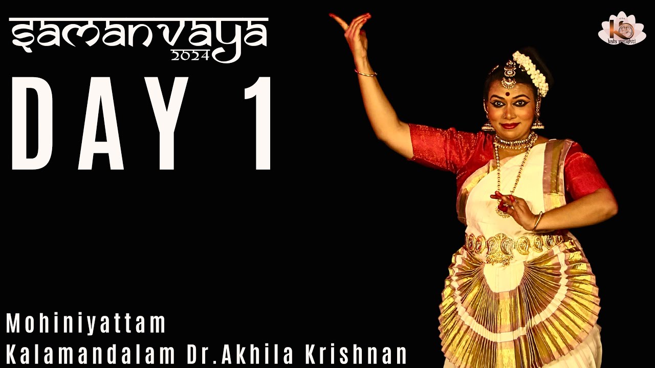 Devanam Priya Paartha Soubhaga | Kalamandalam Dr. Akhila Krishnan | Mohiniyattam | Samanvaya ...