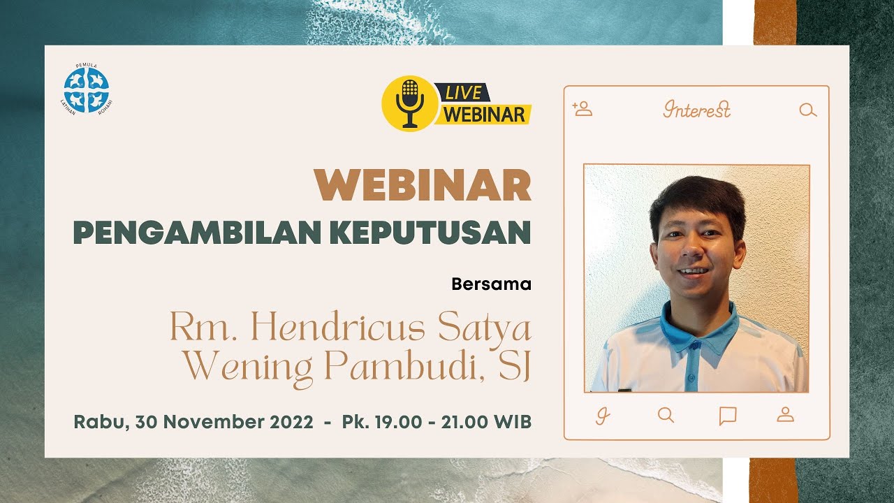 LRP Season 8 | Webinar Pengambilan Keputusan (Rm. Hendricus Satya ...
