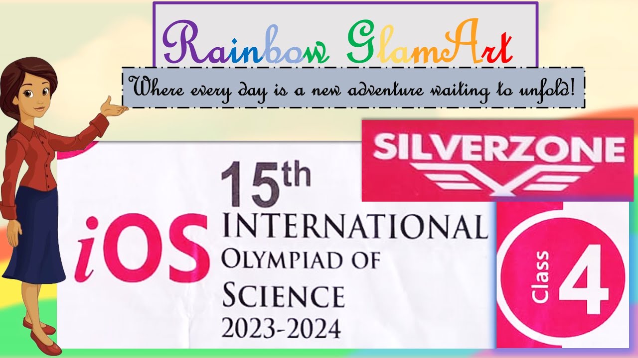 iOS 2023| Class 4 | Silverzone | previous year | solved | Science ...