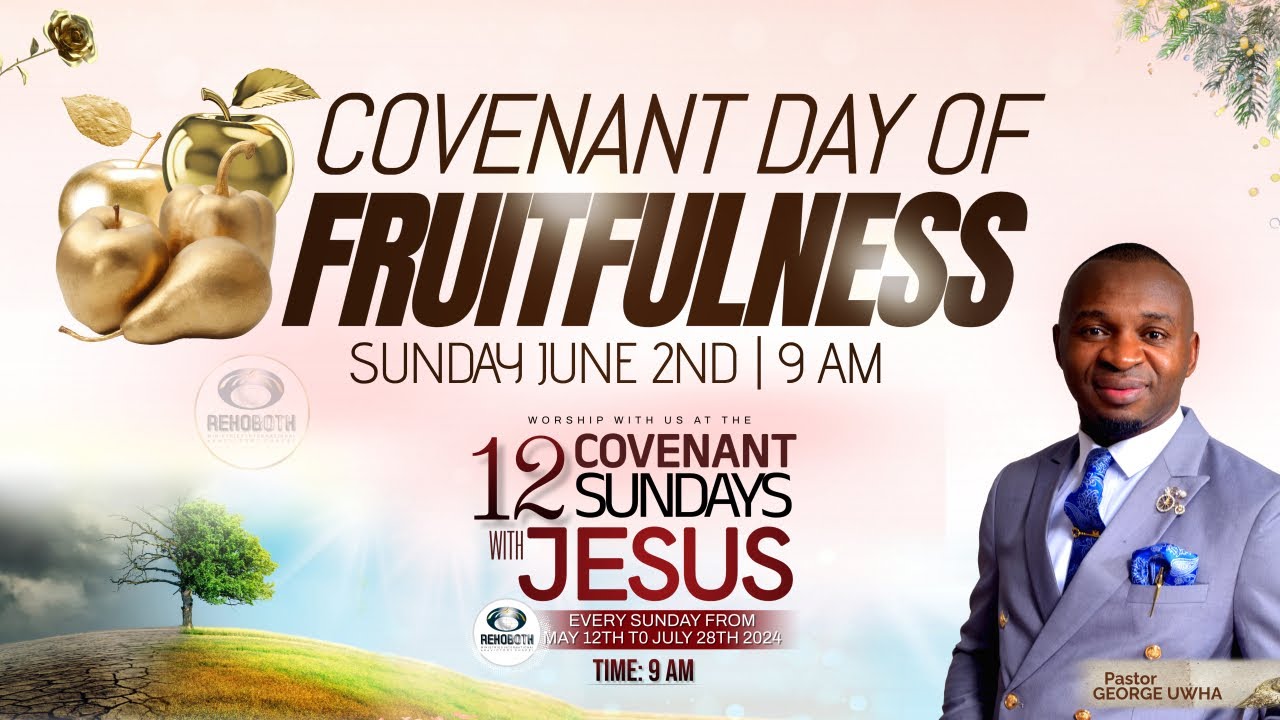 Covenant Day of Fruitfulness || 12 Covenant Sundays With Jesus || 2nd ...