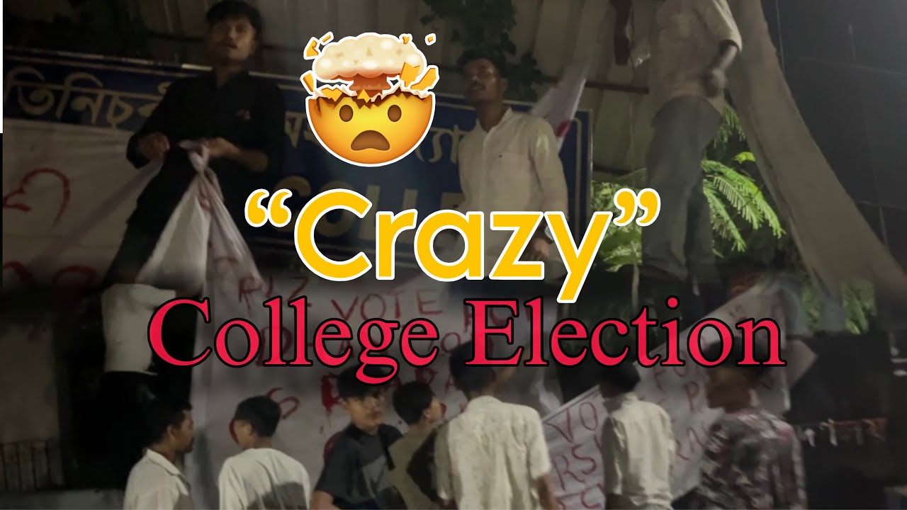 College election | Tinsukia college | last night of college election ...