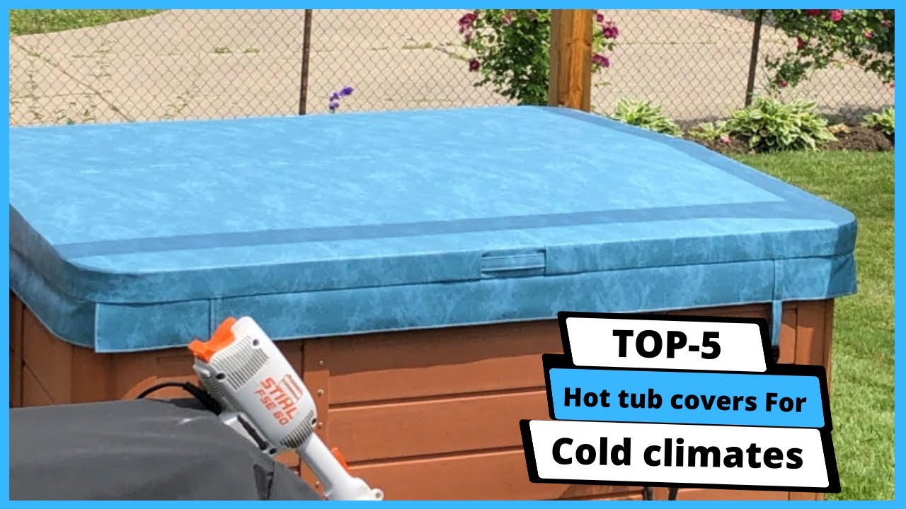 Best hot tub covers for cold climates: Hot tub covers for cold climates ...