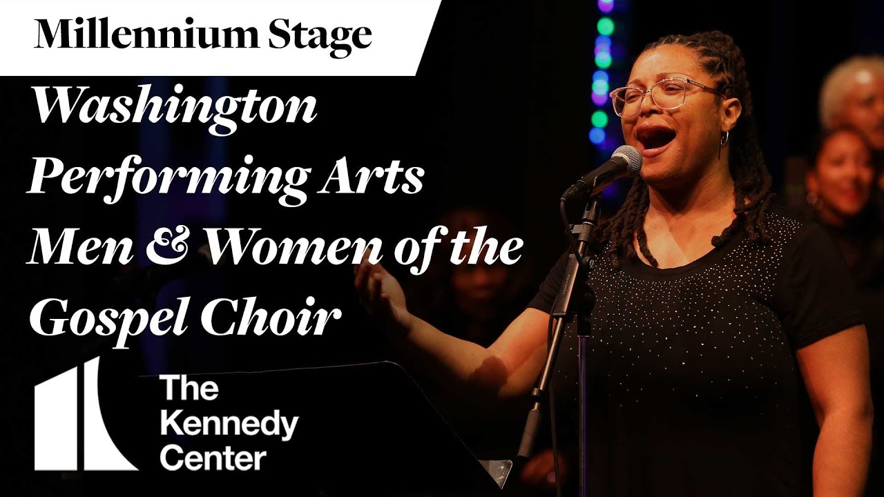 Washington Performing Arts Men and Women of the Gospel Choir ...