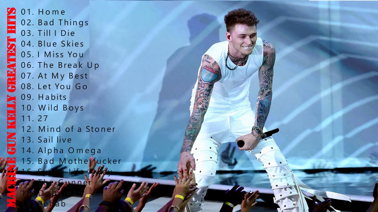 Machine Gun Kelly Greatest Hits - Machine Gun Kelly New Songs 2018 ...
