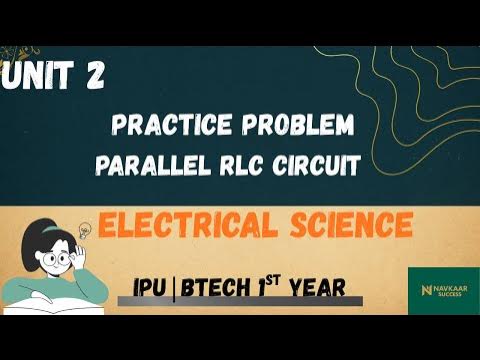 practice problem based on parallel RLC circuit #ipu btech cse 1st year - YouTube