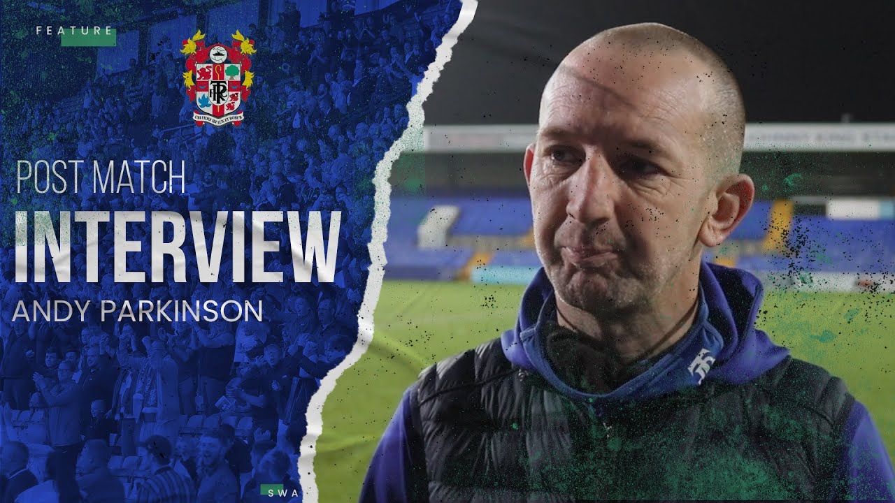 Post Match | Andy Parkinson (Barrow - YouTube