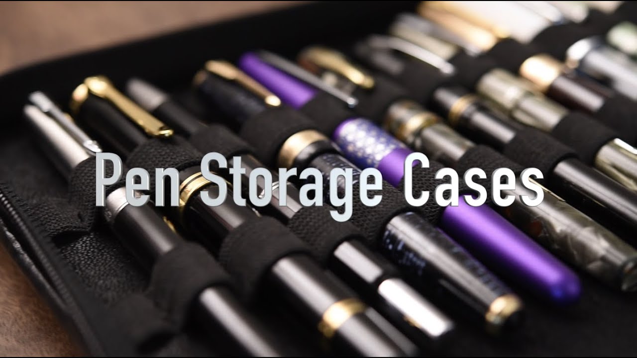 Fountain Pen Cases And Storage YouTube fountain-pen-cases-and-storage-youtube