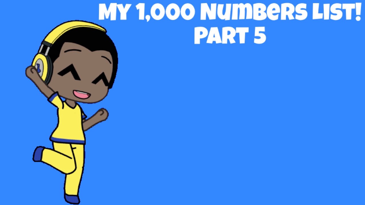 My 1 000 Numbers List Part 5 YouTube my-1-000-numbers-list-part-5-youtube