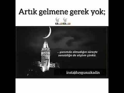 artik gelmene gerek yok