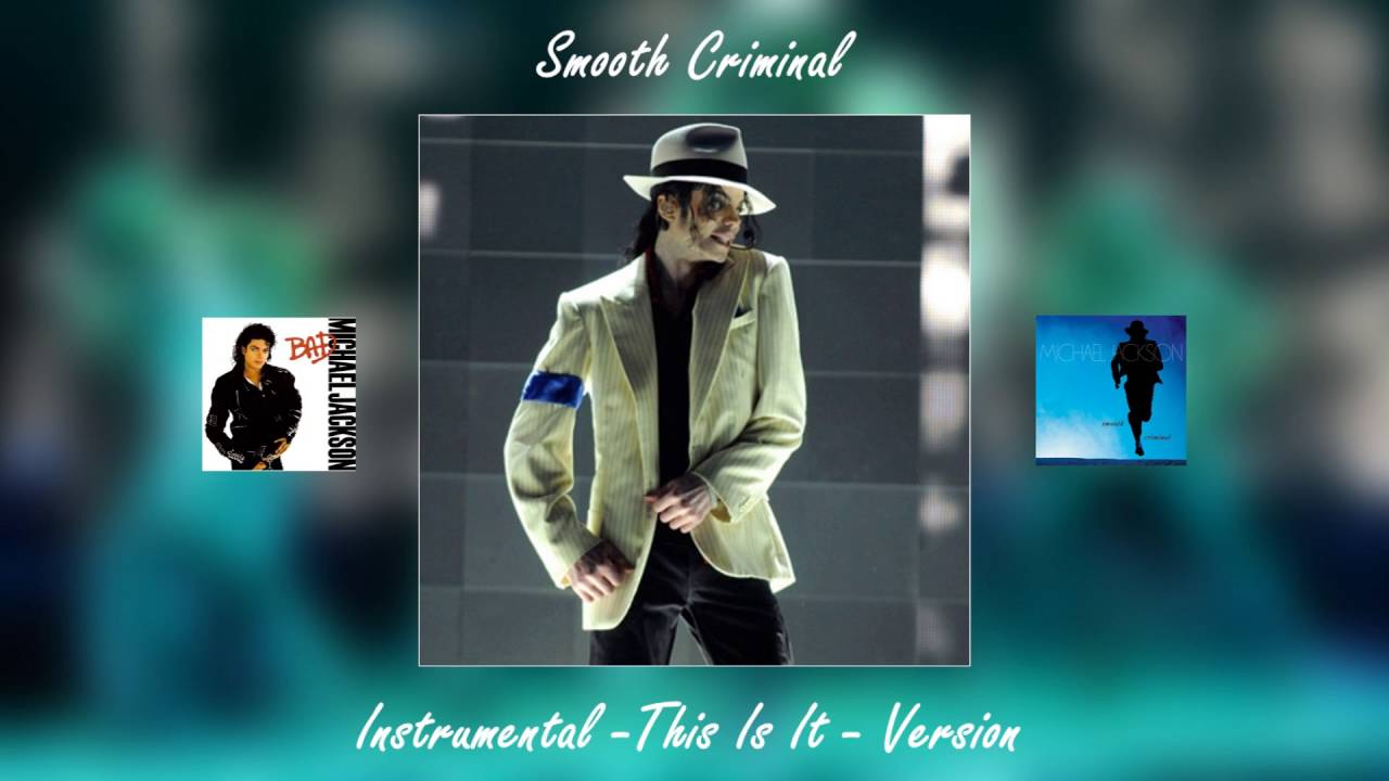 Michael Jackson - Smooth Criminal (Instrumental - Smooth Criminals ...