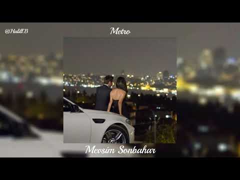Metro - Mevsim Sonbahar (speed up)