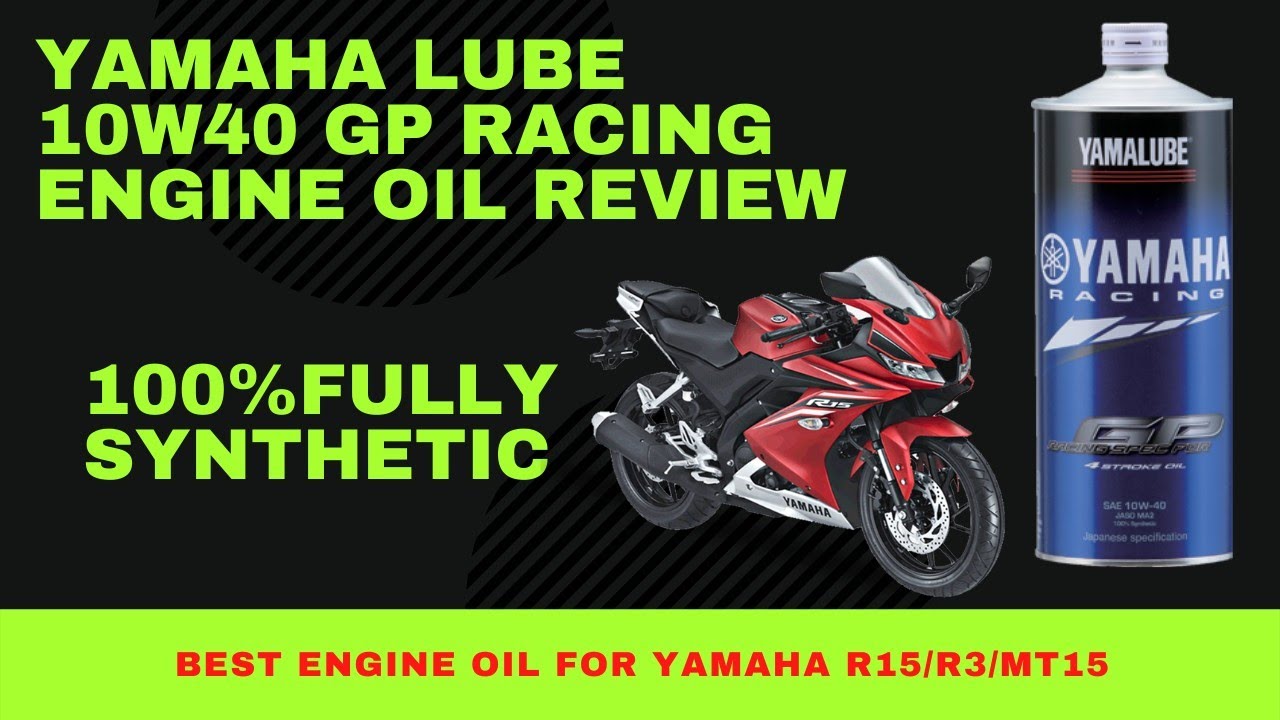 BEST ENGINE OIL FOR YAMAHA R15V3 And R15 V4#R3#MT15#v3#v4#YAMAHALUBE GP ...