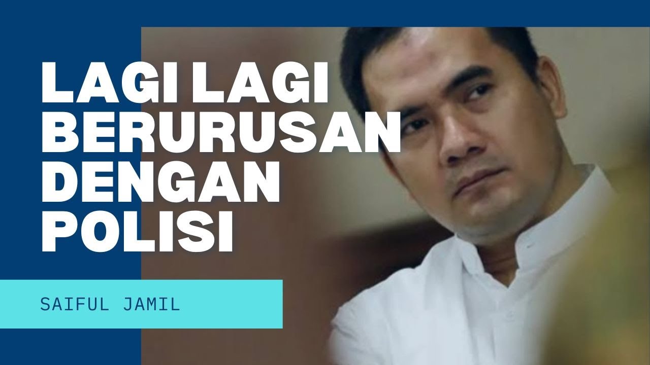 Saiful Jamil ditangkap lagi gara gara kasus yang berbeda || ada apa dengan Saiful Jamil - YouTube