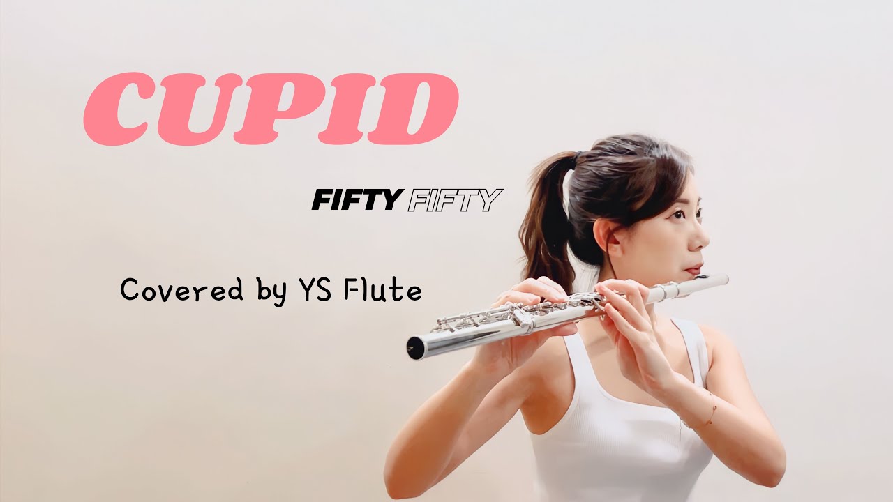 FIFTY FIFTY (피프티피프티) - Cupid | Flute cover by YS Flute - YouTube