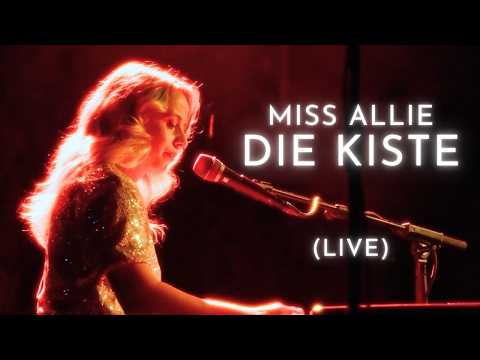 Miss Allie • Die Kiste (live)