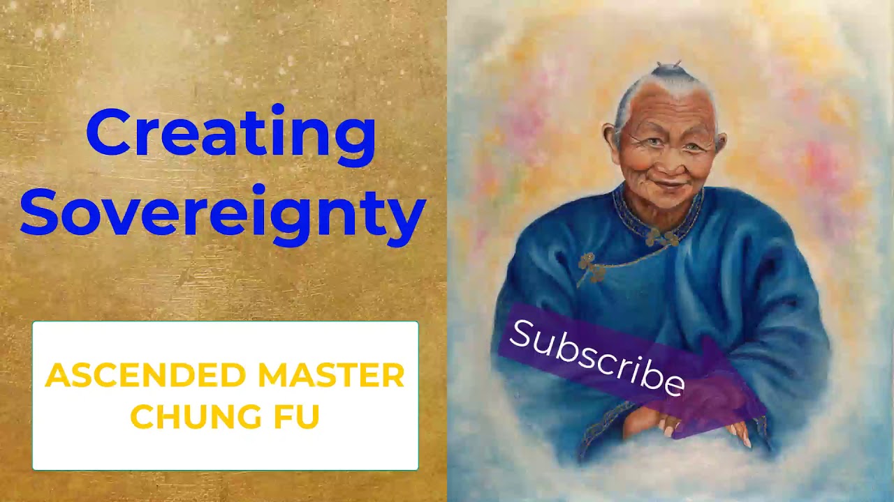 Creating Sovereignty - Ascended Master Chung Fu - YouTube