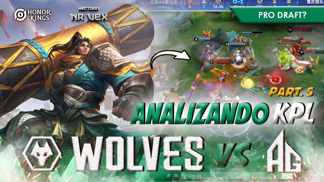 Analizando la KPL Wolves Vs AG Parte 5 NrVex Honor of Kings - YouTube