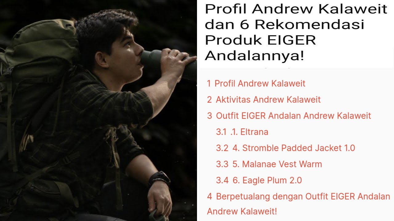 PROFIL ANDREW KALAWEIT DAN 6⃣ REKOMENDASI PRODUK EIGER ANDALANNYA ...