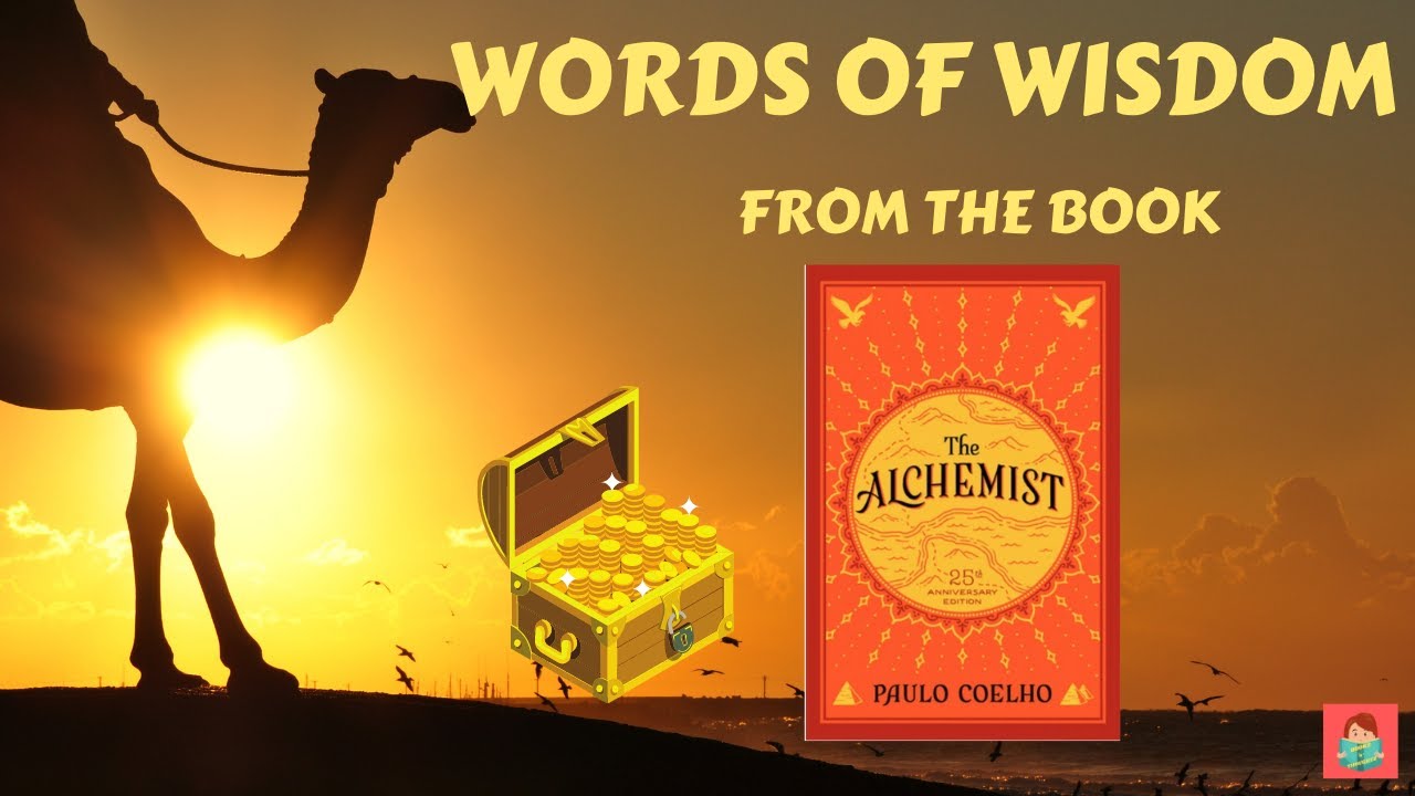 The Alchemist by Paulo Coelho | Thoughtful Life Lessons from the Book ...