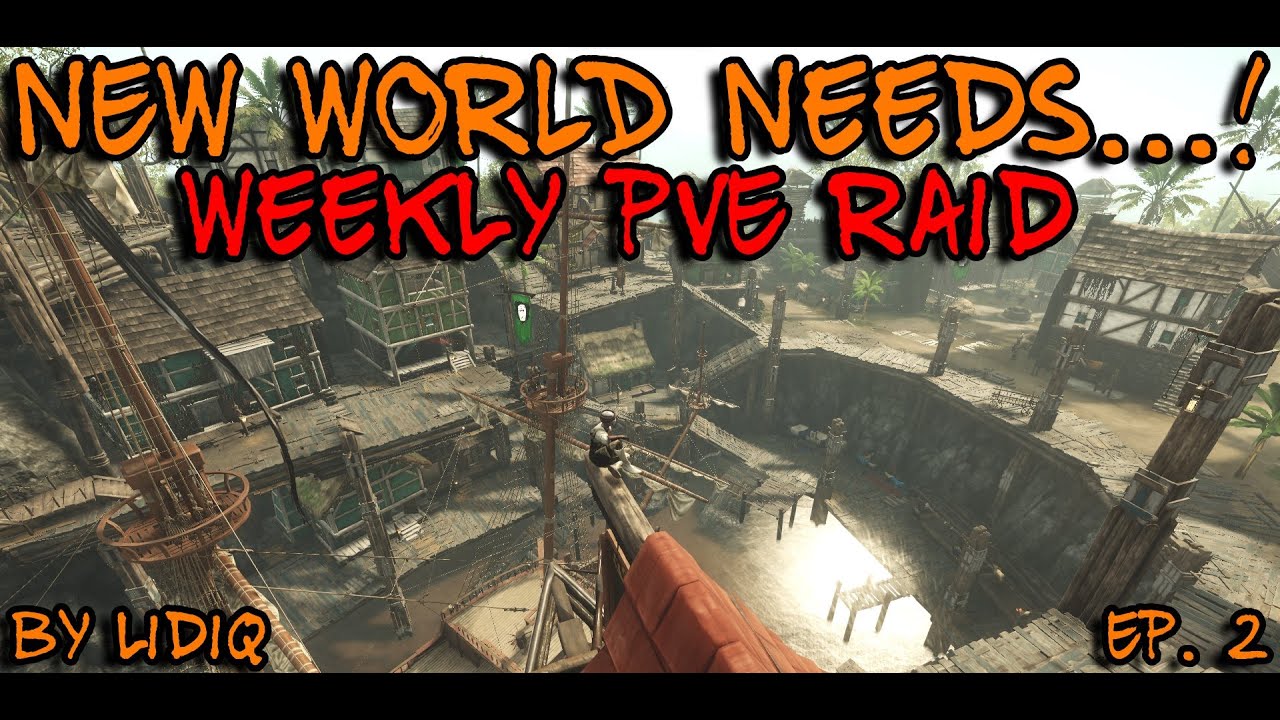 💡New World Needs...!💡Episode 2: Weekly PvE Raid #newworld #gaming #raid ...