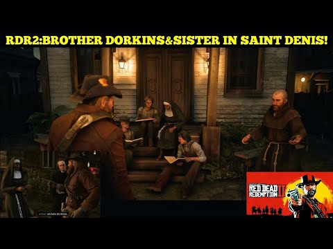 RED DEAD REDEMPTION 2: BROTHER DORKINS & SISTER! RDR2 SAINT DENIS CITY ...