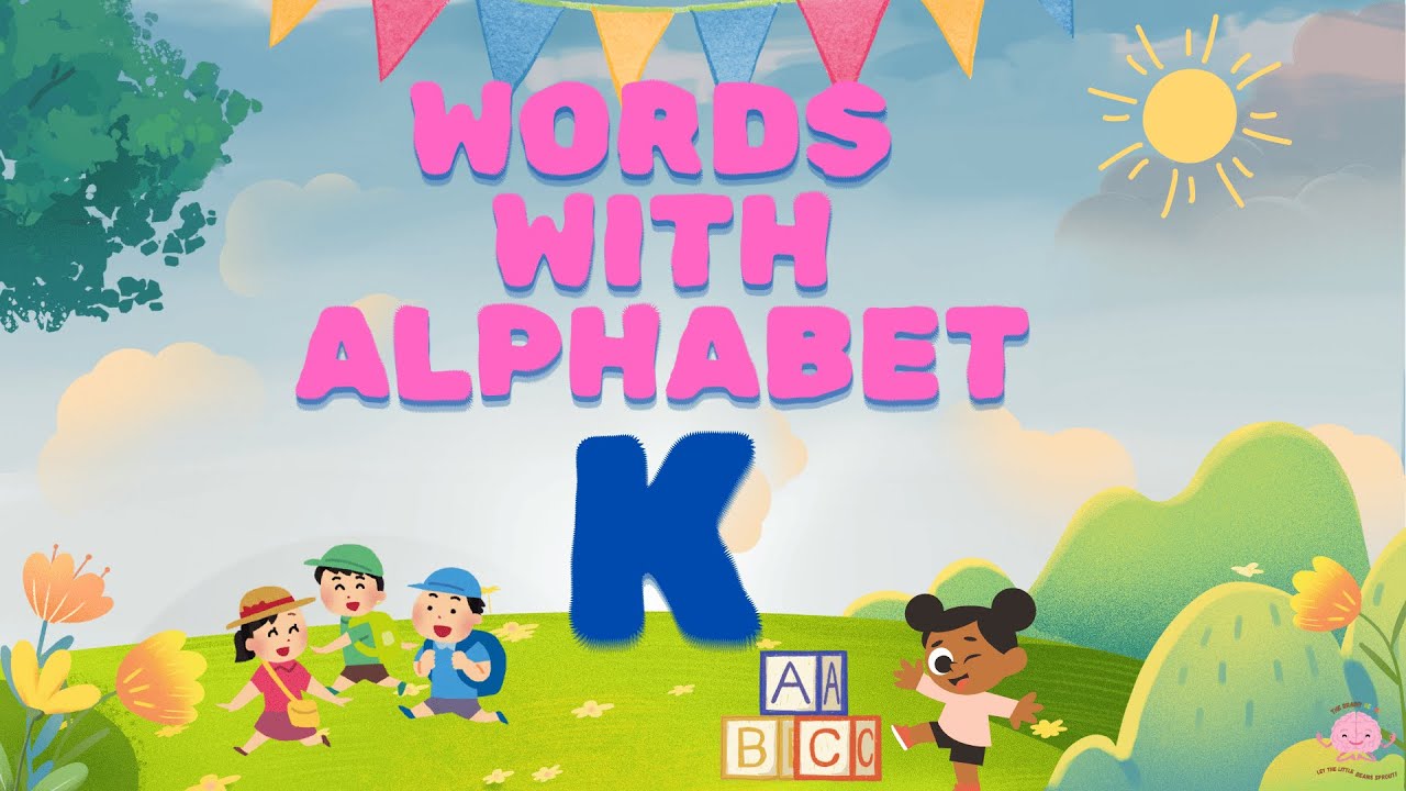 Learning Fun with K Words | Alphabet Words Series - YouTube