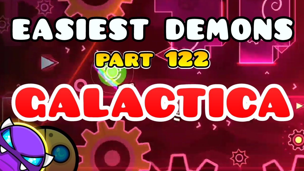 EASIEST DEMONS Geometry Dash - Galactica - Easy Demon Nº 122 - Road To ...