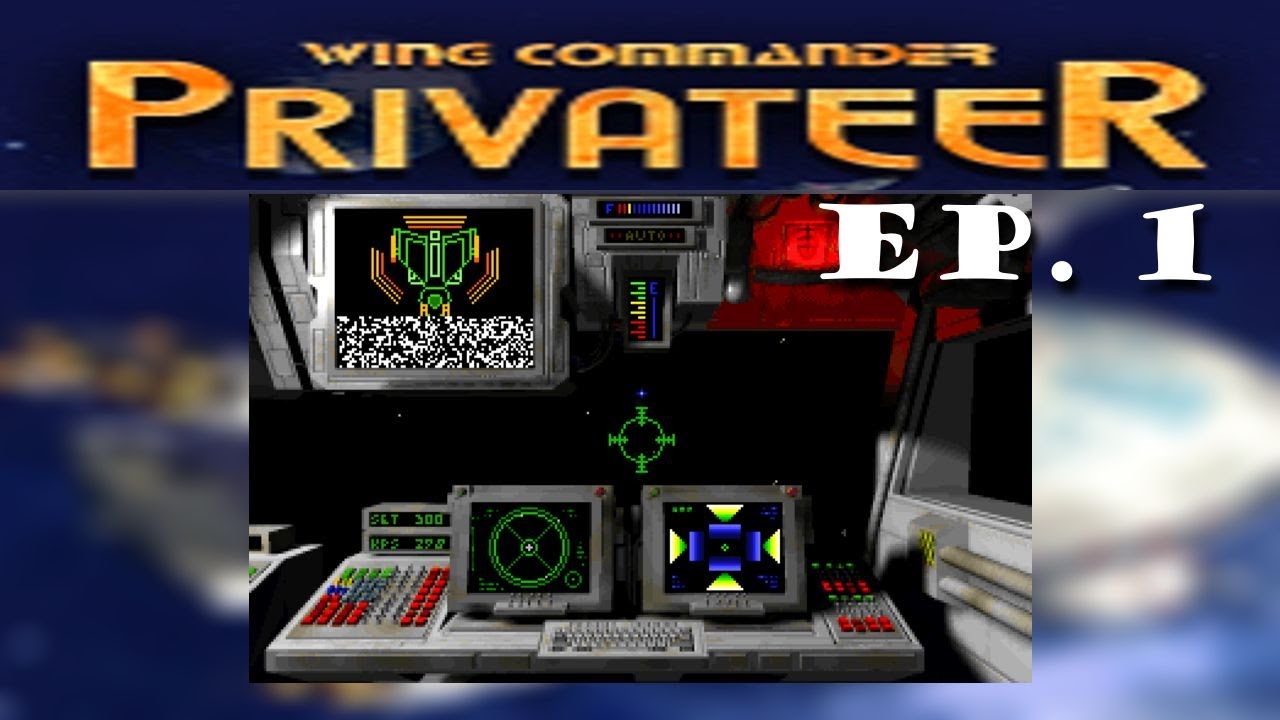 Let's Play Wing Commander Privateer in 2025- EP. 1 - YouTube
