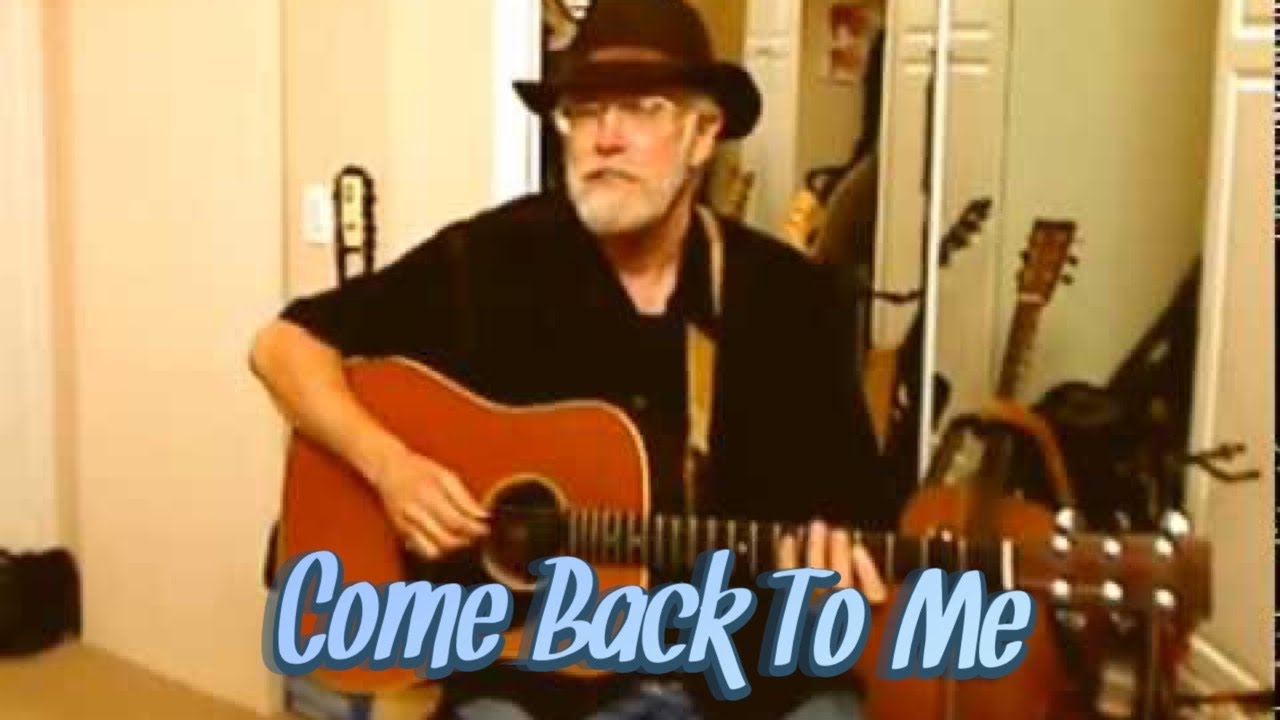 Come Back To Me - YouTube