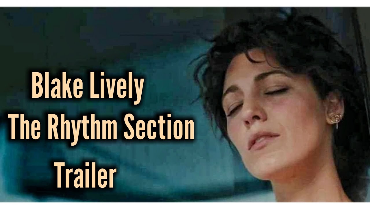 The Rhythm Section Trailer #1 | 2020 (Barbara Broccoli) HD movie | Mark ...