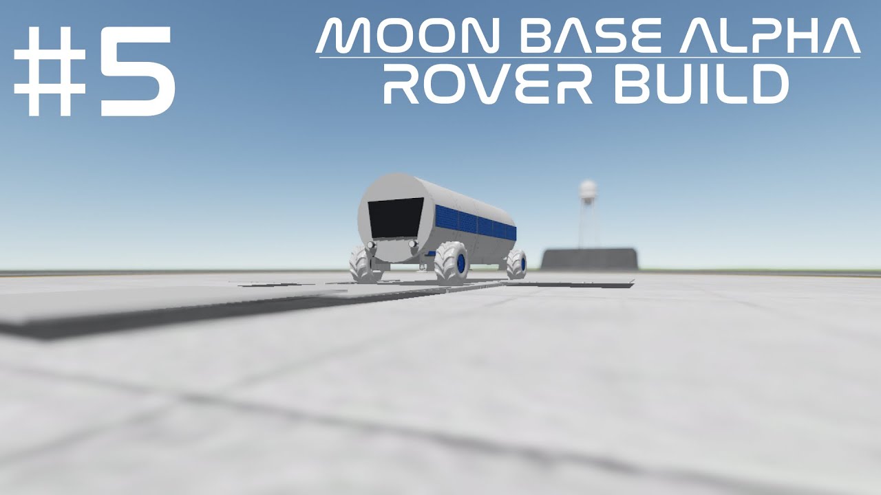 SimpleRockets 2 - Moon Base Alpha #5 - Rover Build - YouTube