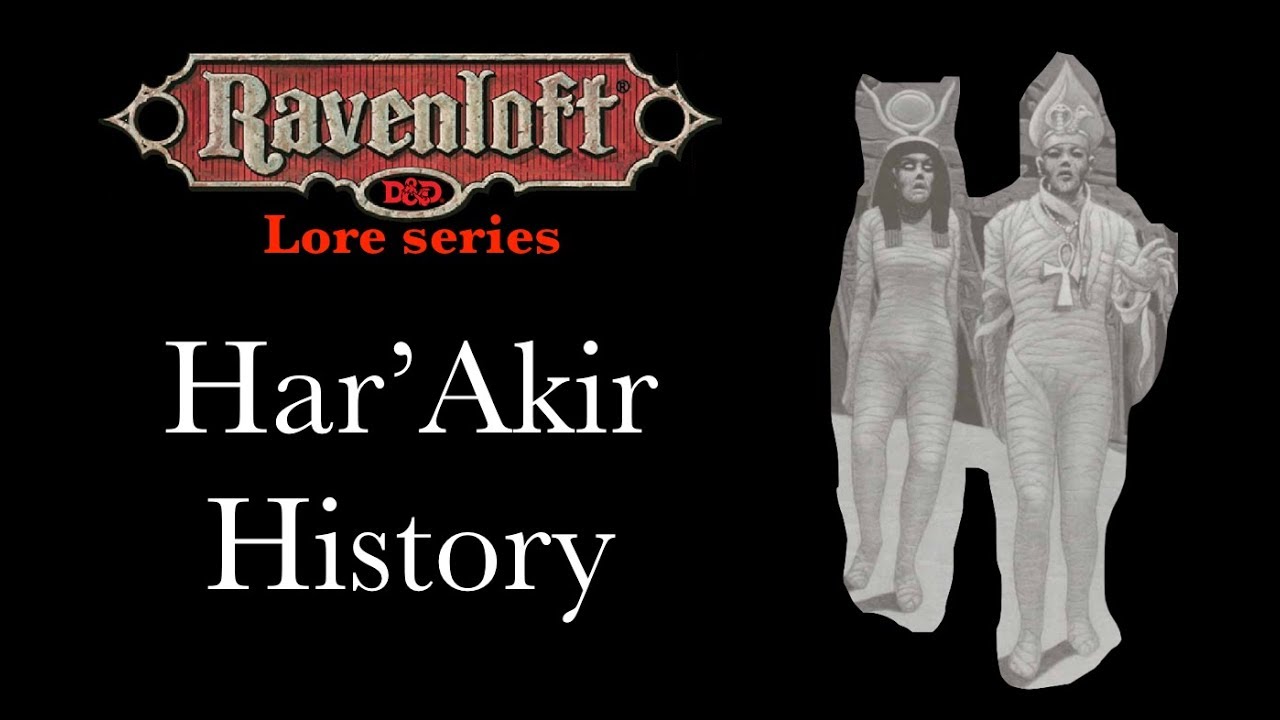 Ravenloft Lore - Har'Akir History - YouTube