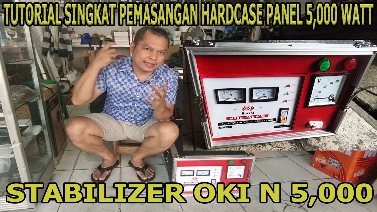 TUTORIAL SINGKAT PEMASANGAN HARDCASE PANEL STABILIZER 5,000 WATT ...