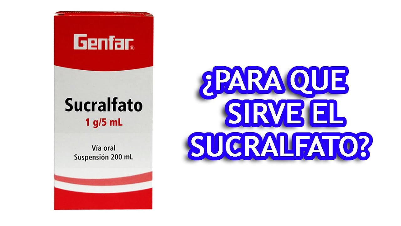 🔴 PARA QUE SIRVE EL SUCRALFATO - YouTube