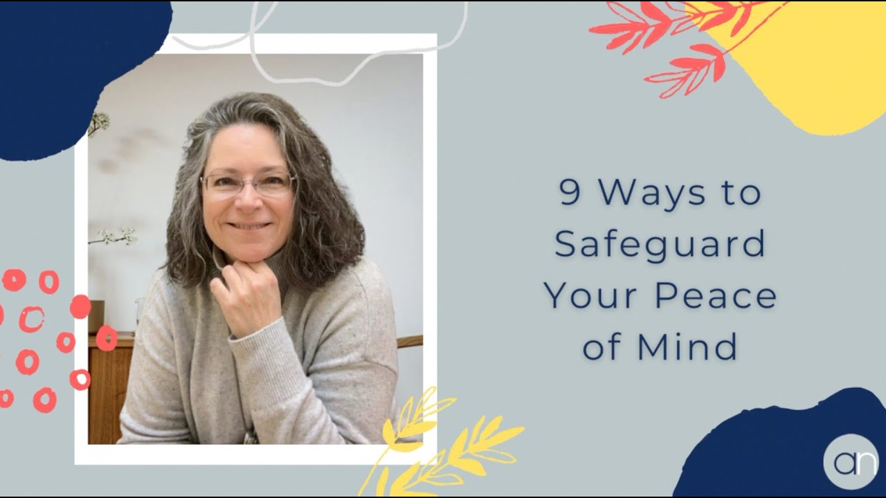 9 Ways to Safeguard Your Peace of Mind - YouTube