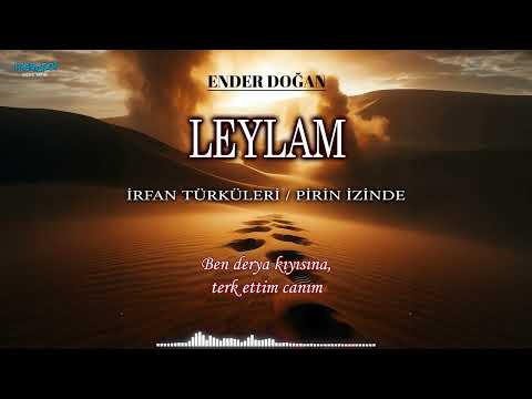 Ender Doğan - Leylam | İrfan Türküleri / ''Pirin İzinde''