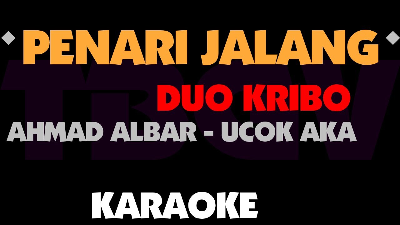 PENARI JALANG - Duo Kribo.Ahmad Albar - Ucok AKA. Karaoke. - YouTube