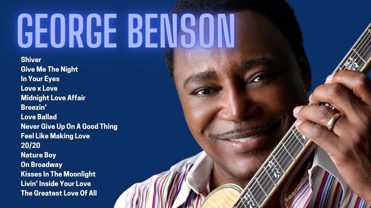 15x George Benson ( The Best Of International Music ) - YouTube