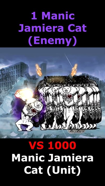 the battle cat 1 Manic Jamiera Cat (Enemy) VS 1000 Manic Jamiera Cat (Unit) #battlecats #gaming ...