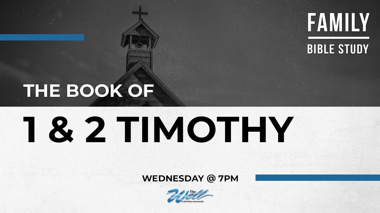 1 Timothy 1 1st 2nd Timothy Series Family Bible Study YouTube