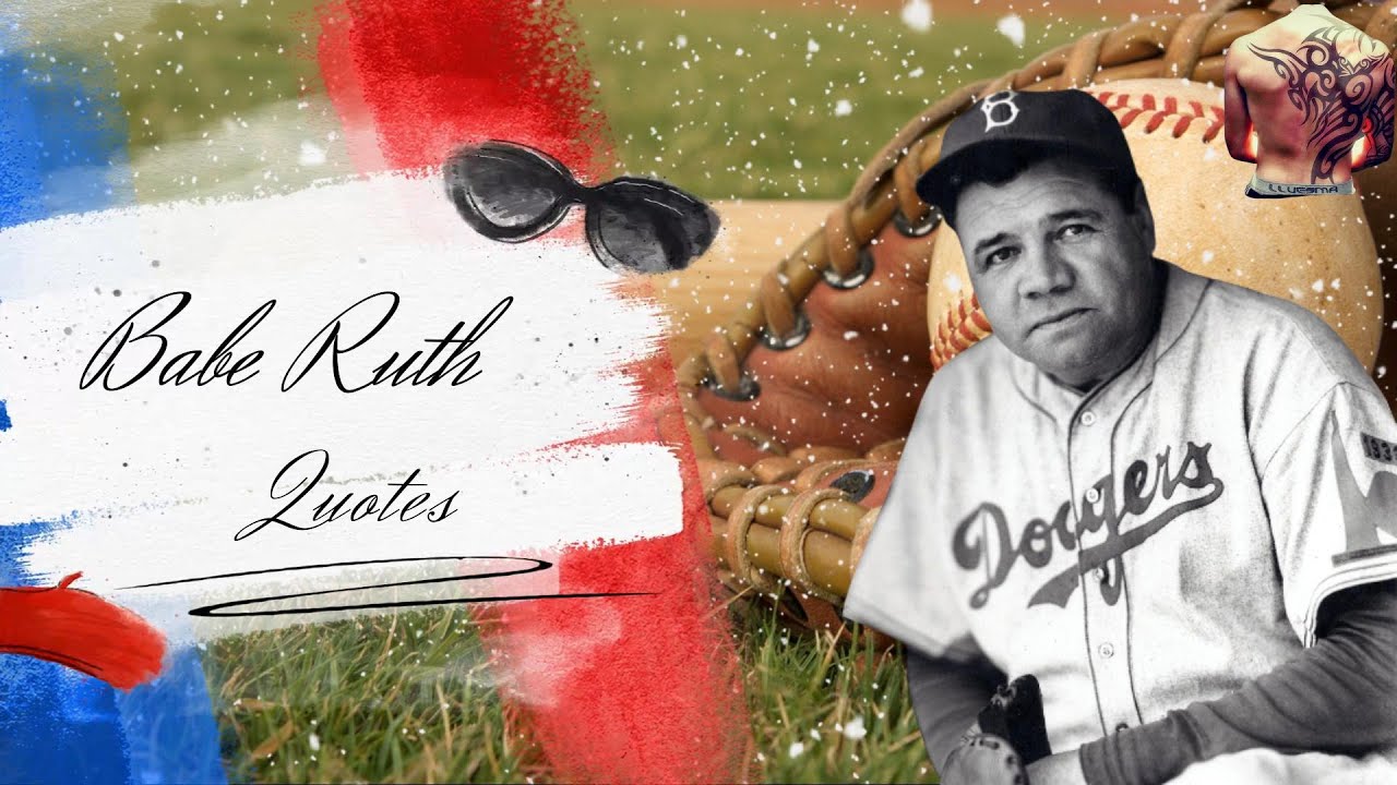Babe Ruth Quotes | TOP 20 Babe Ruth Quotes - YouTube