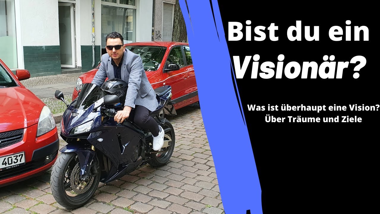 Bist Du Ein Vision r Eine Vision rin Was Bedeutet Vision Wie bist-du-ein-vision-r-eine-vision-rin-was-bedeutet-vision-wie