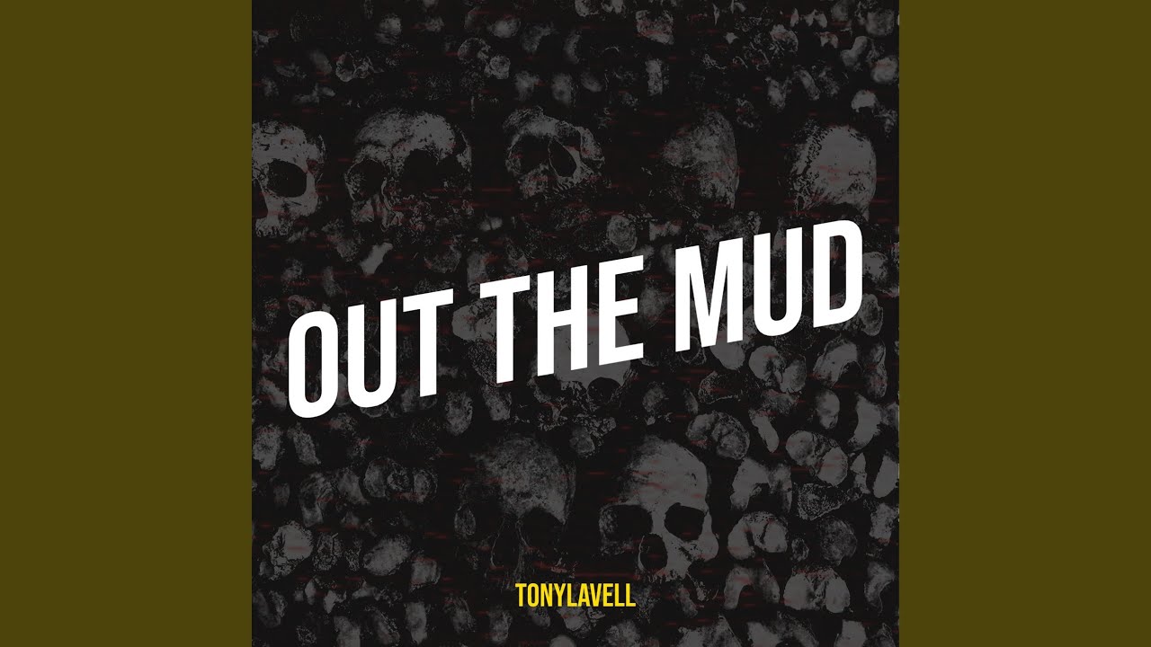 Out the Mud - YouTube