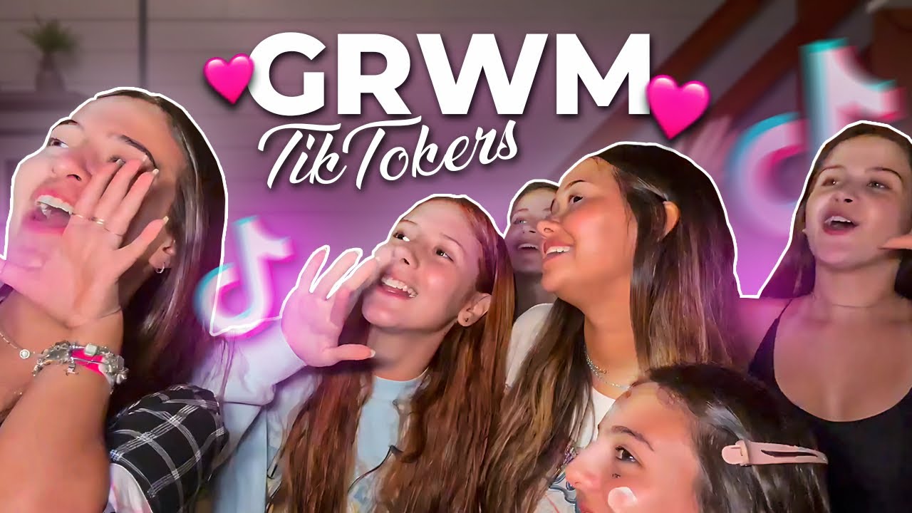 GRWM com as tiktokers! 😍 ️ - YouTube